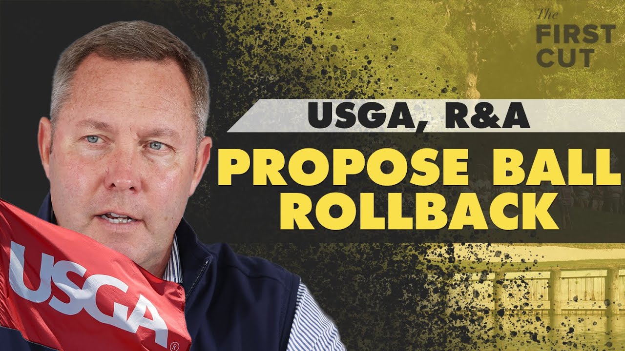 USGA, R&A Propose Plans to Rollback Golf Ball | The First Cut Golf ...