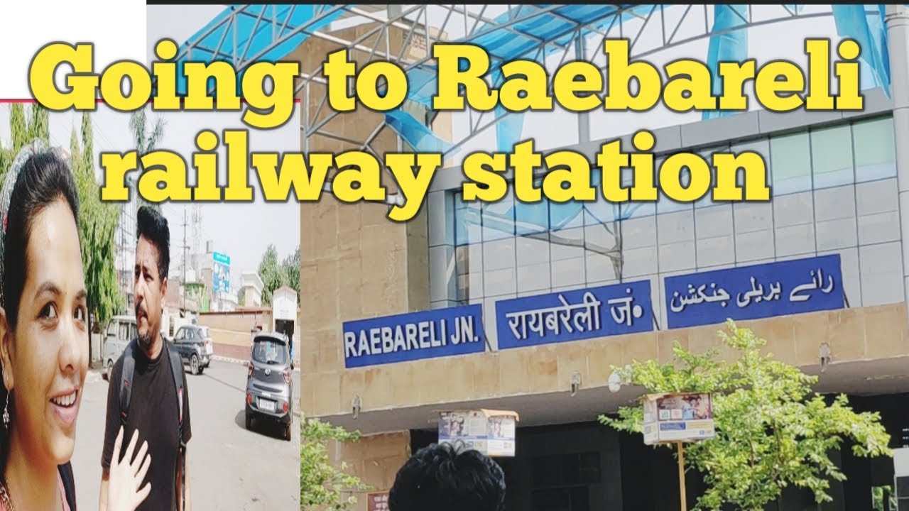 FDDI to Raebareli railway station II Vlog #44 II #rbl #raebareli # ...