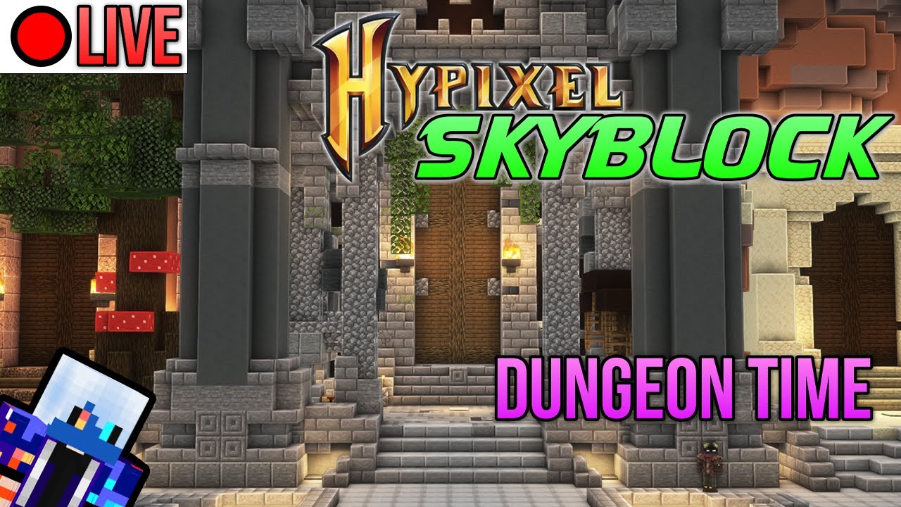 Dungeon Time ★ A Hypixel Skyblock Minecraft Live Stream ★ - YouTube
