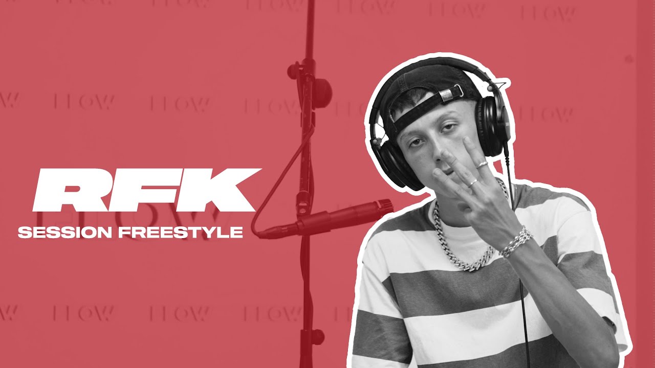 RFK - Session Freestyle | FLOW - YouTube