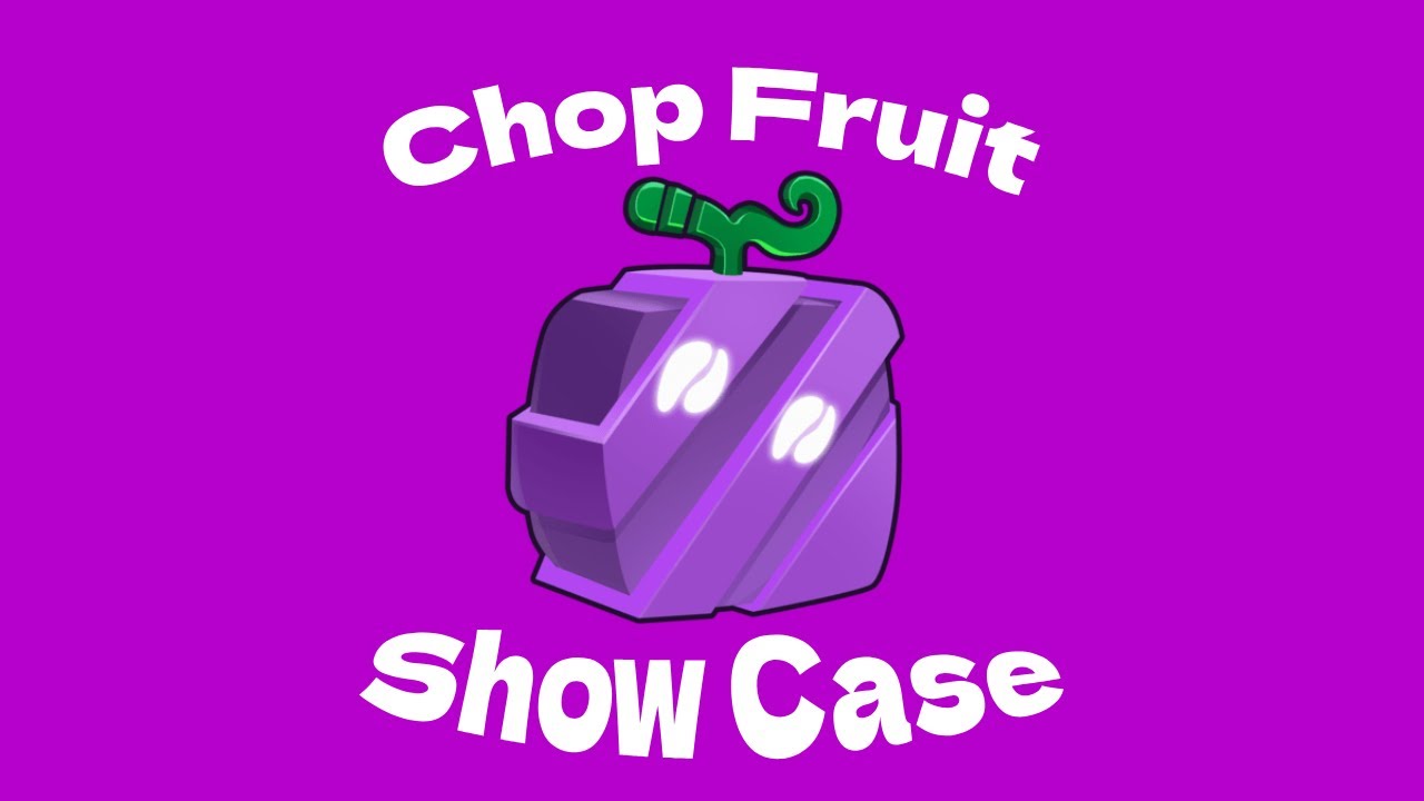Blox Fruits Ep 17 - Chop Fruit Show Case - YouTube