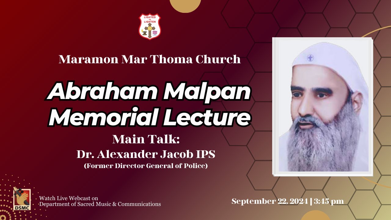 ABRAHAM MALPAN MEMORIAL TALK | MARAMON MAR THOMA CHURCH | 22.09.24 ...