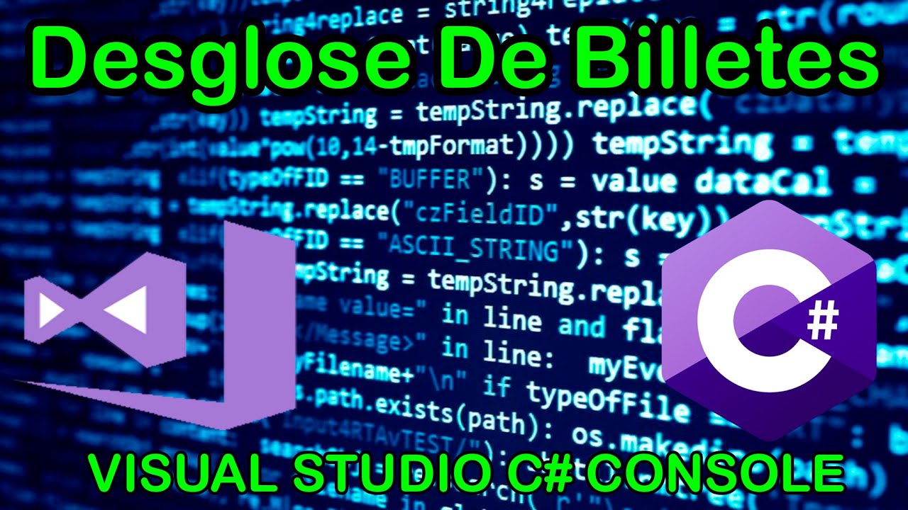 Desglose de Billetes *visual studio c# console* - YouTube