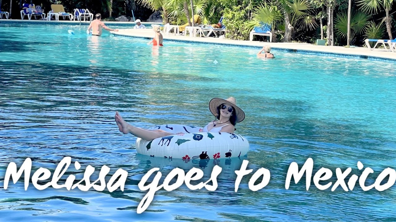 Melissa goes to Mexico - YouTube