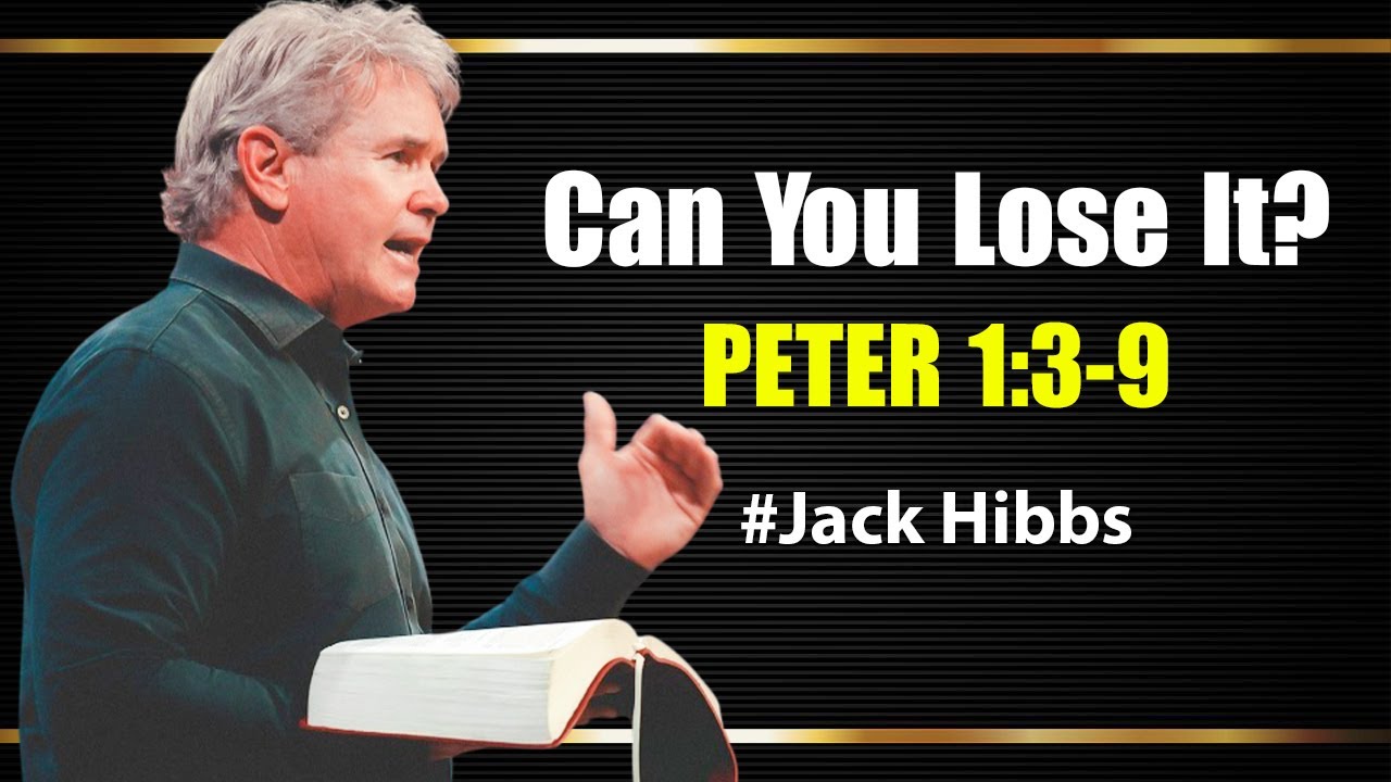Jack Hibbs: Can A Christian Lose Their Salvation? The Answer In 1 Peter ...