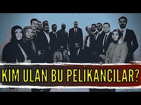 Kim ULAN (!) bu Pelikancılar ?