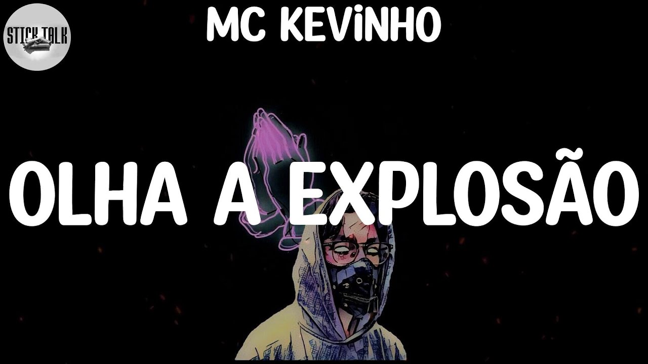 Mc Kevinho - Olha A Explosão (Lyric Video) - YouTube