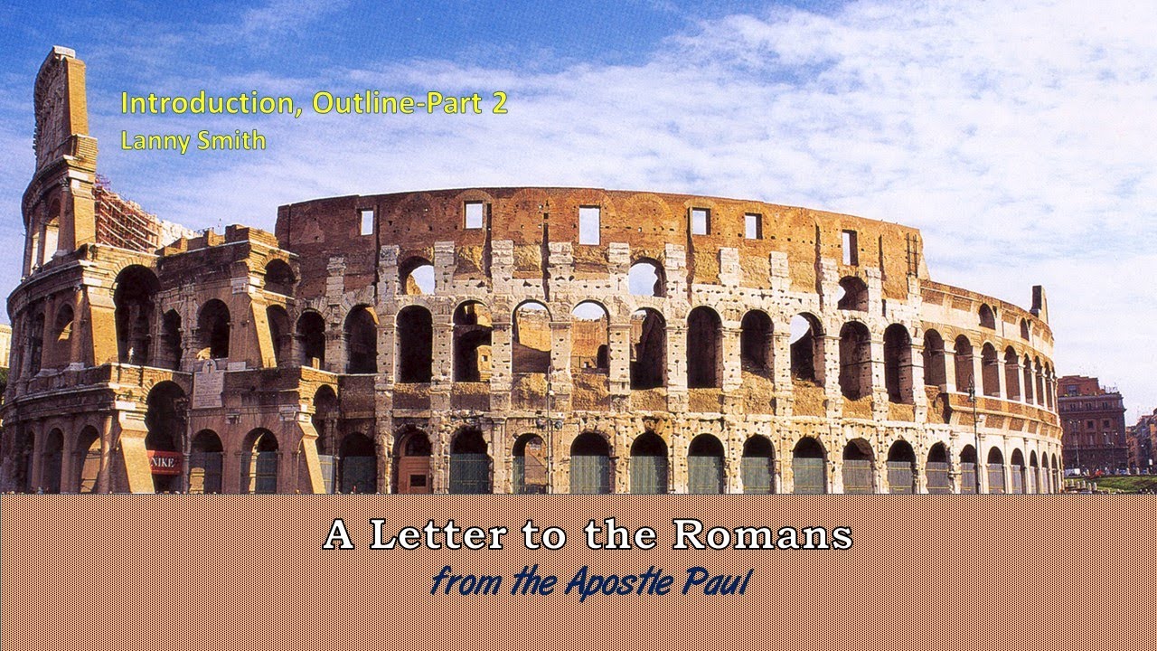 Introduction to Romans, Outline (Part 2) - YouTube