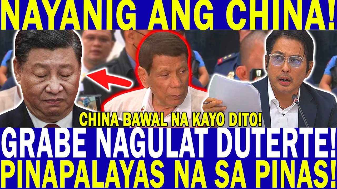 NIYANIG ANG CHINA! GRABE NAGULAT DUTERTE! QUADCOM PINAPALAYAS NA CHINA ...