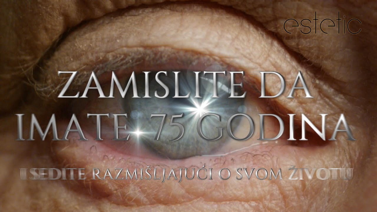 Zamislite da imate 75 godina - YouTube