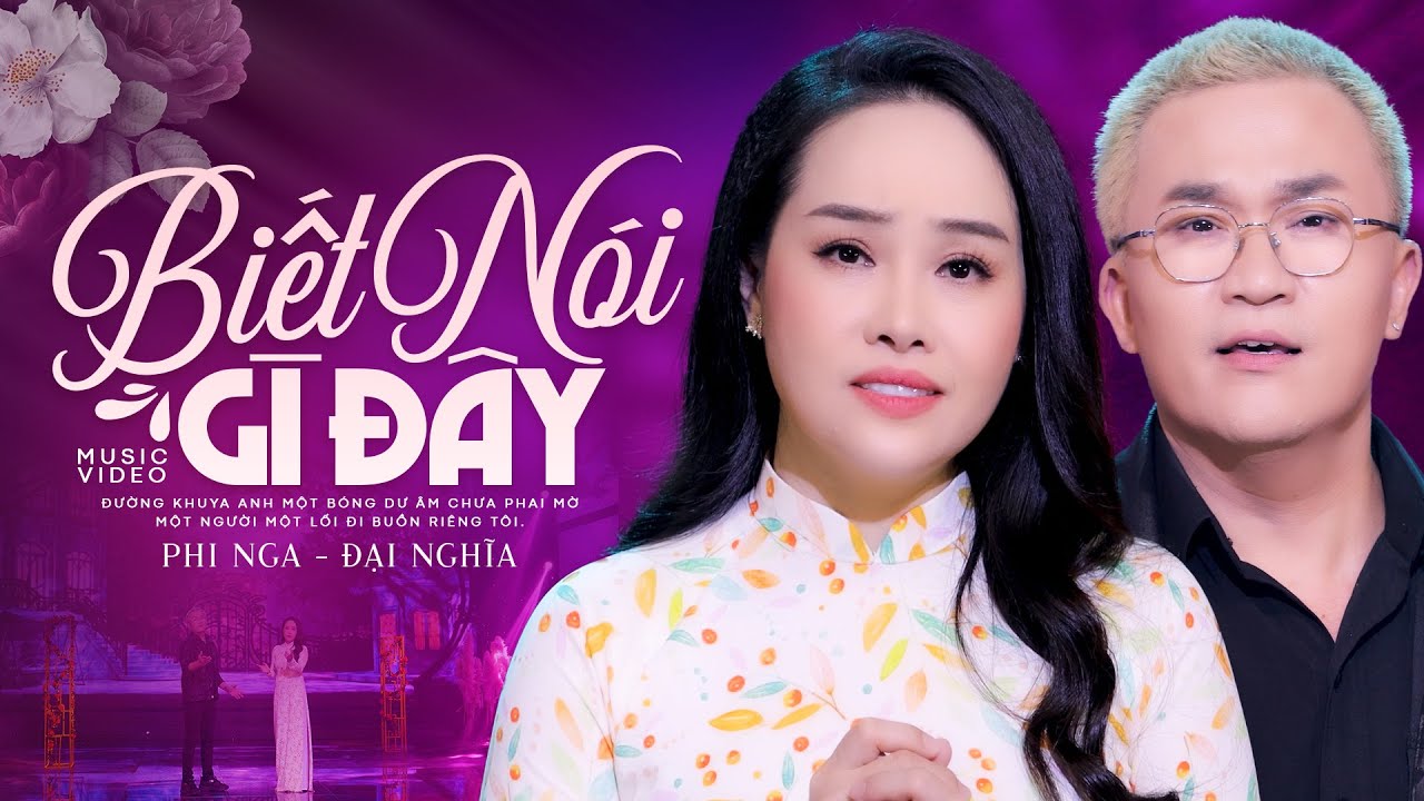 Biết Nói Gì Đây - Phi Nga ft. Đại Nghĩa | Cặp Đôi Song Ca Bolero Đốn Tim Hàng Triệu Khán Giả ...