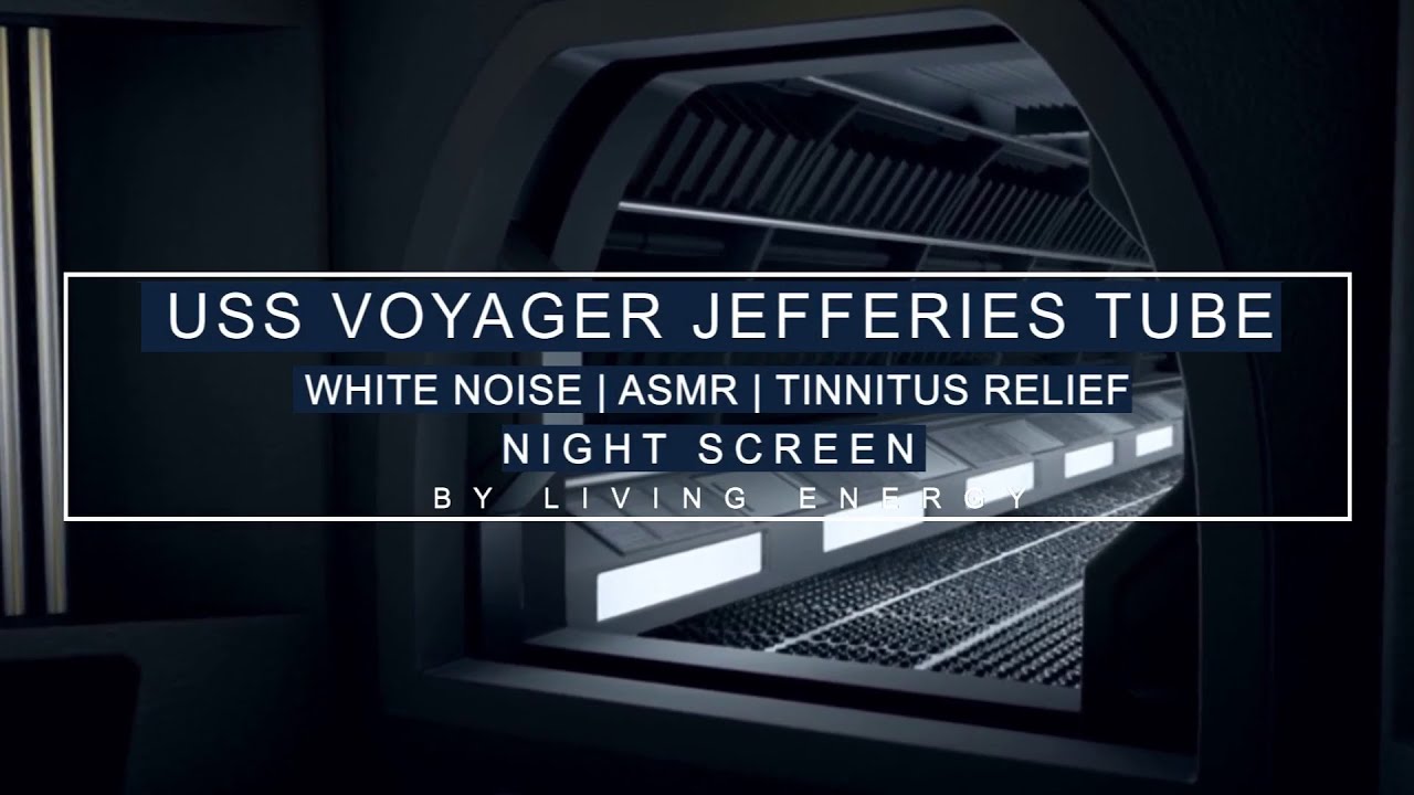 12 Hours | Star Trek Voyager Jefferies Tube Ambience Sound | White ...