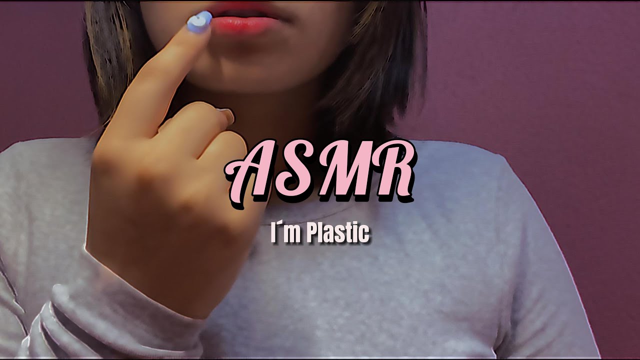 ASMR. I´m plastic for 1 minute - YouTube