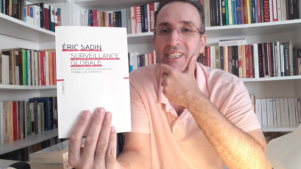 ÉRIC SADIN - VIGILÂNCIA GLOBAL - YouTube