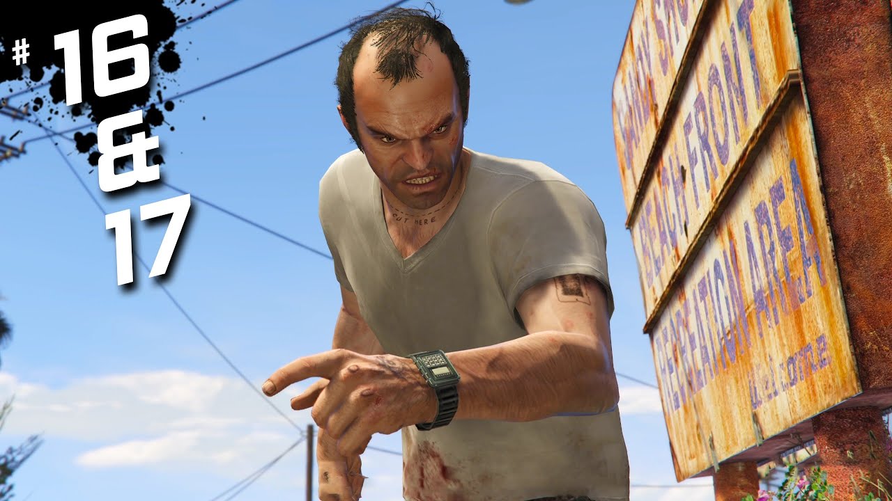 Grand Theft Auto 5 Part 16 & 17 - Mr. Philips & Trevor Philips ...
