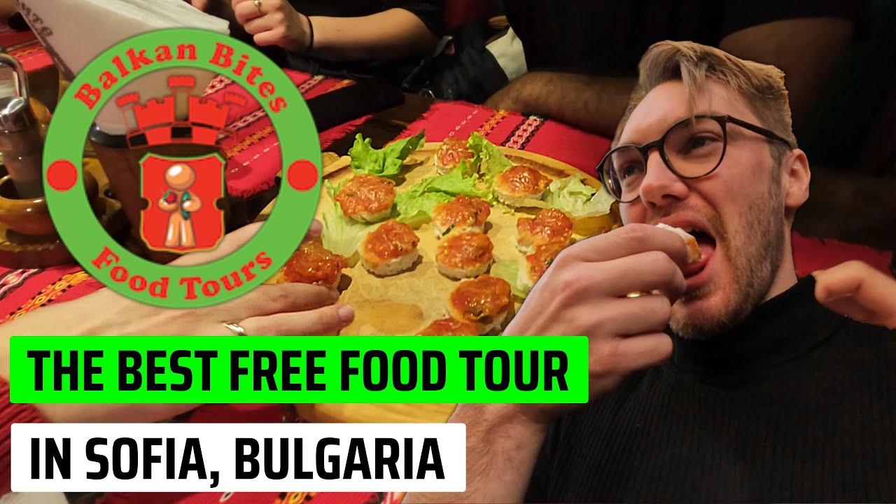 YOU HAVE TO TRY THIS FREE FOOD TOUR IN SOFIA, BULGARIA! 🇧🇬 - YouTube