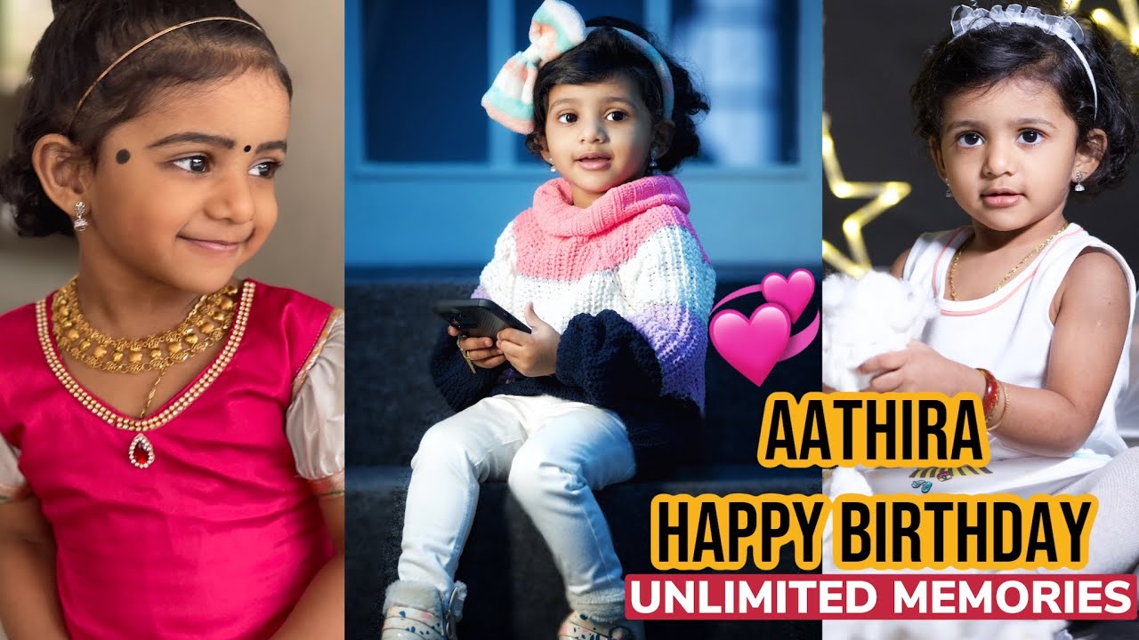 AATHIRA 💞HAPPY BIRTHDAY - UNLIMITED MEMORIES 💞 - YouTube