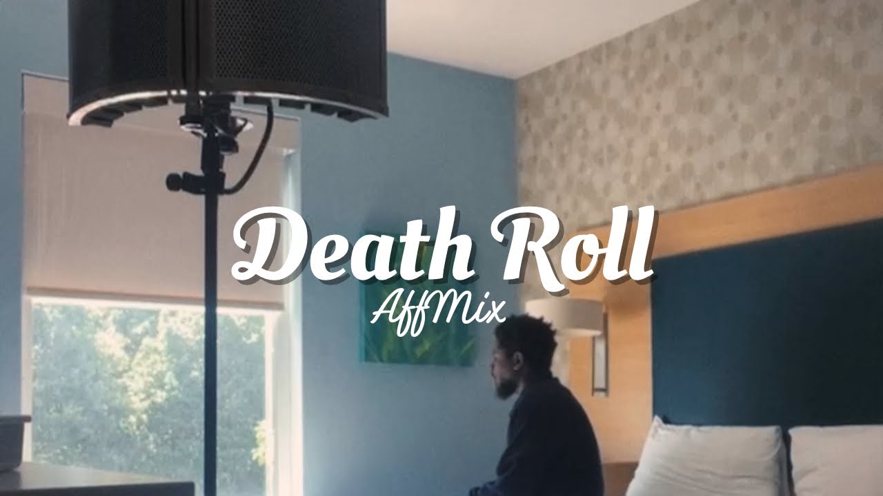 Death Roll (AffMix 057) - YouTube