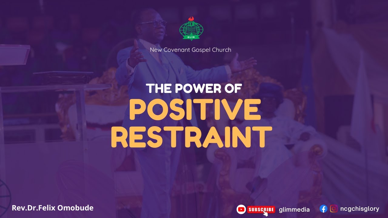 THE POWER OF POSITIVE RESTRAINT || REV. DR. FELIX OMOBUDE 29.09.2024 ...
