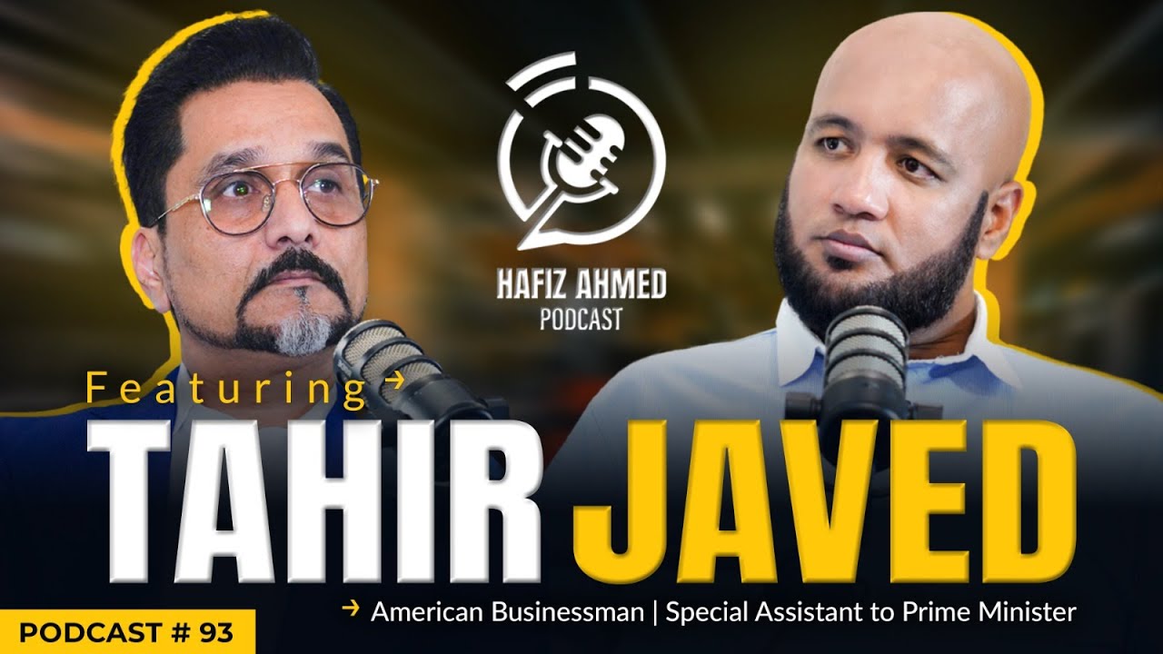 Hafiz Ahmed Podcast Featuring Tahir Javed (American Businessman) | Hafiz Ahmed - YouTube