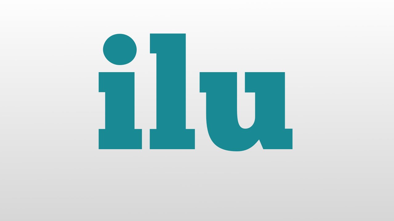 ilu meaning and pronunciation - YouTube