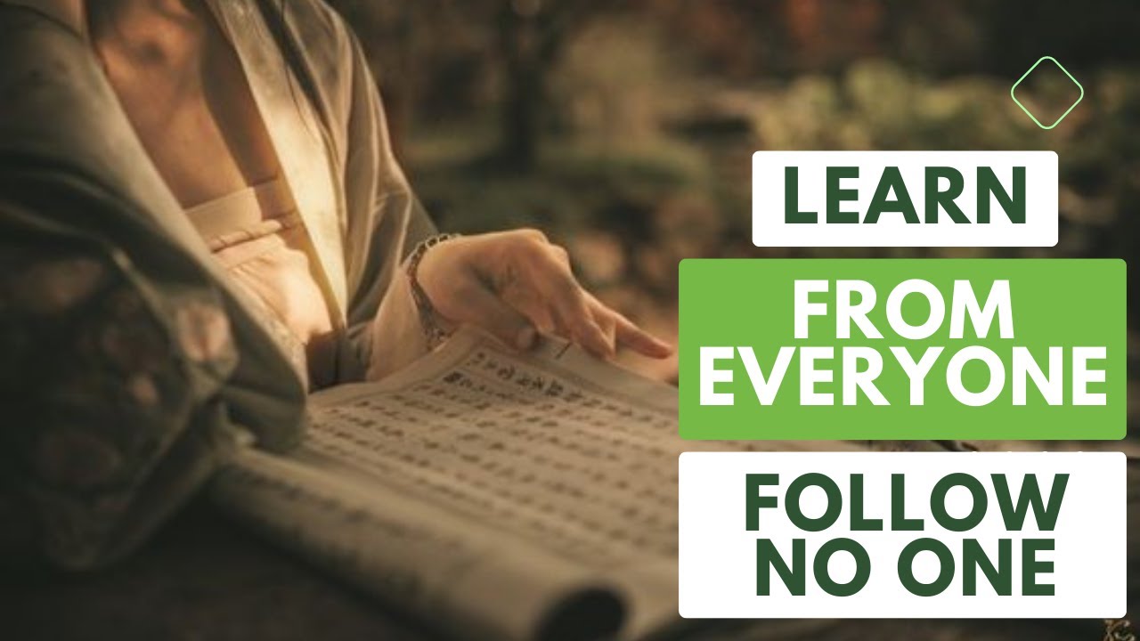 Learn from everyone, Follow no one - YouTube