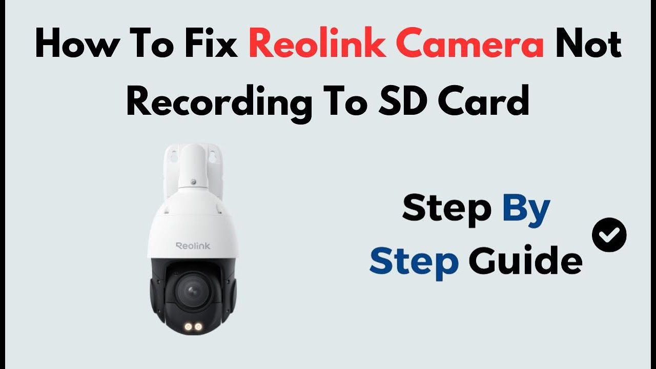 How To Fix Reolink Camera Not Recording To Sd Card Storage And Recording Troubleshooting Guide