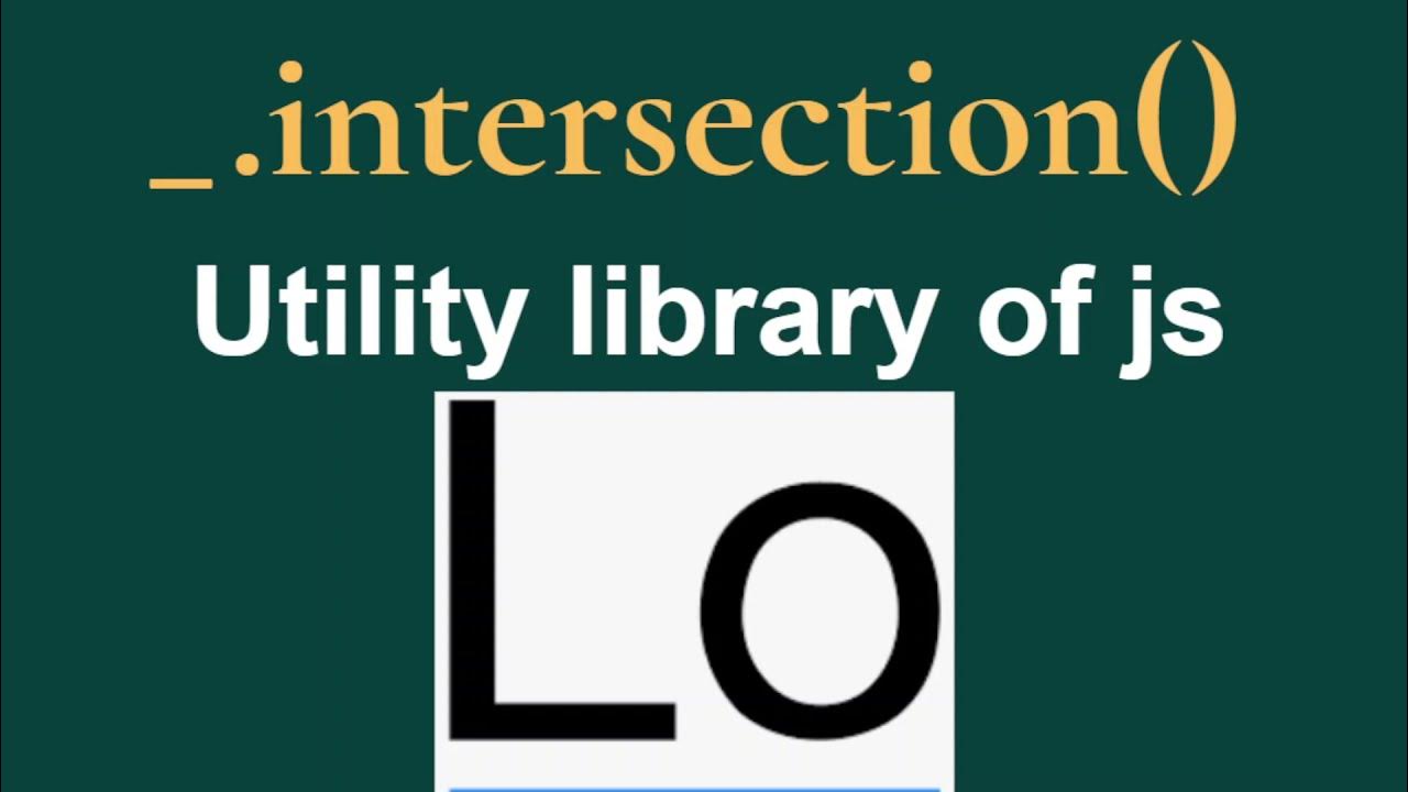 Lodash Intersection How To Get Common Values Between Two Arrays YouTube lodash-intersection-how-to-get-common-values-between-two-arrays-youtube