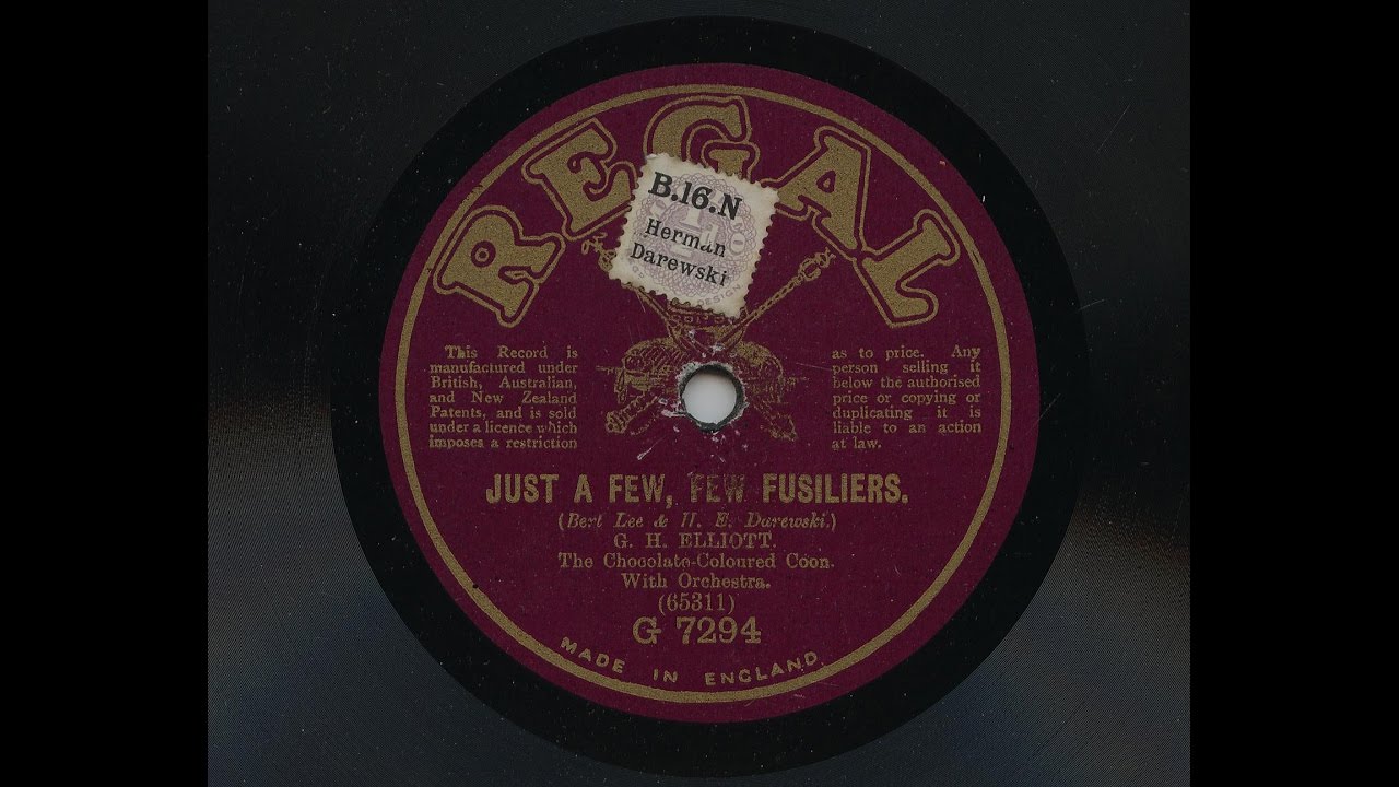 G H Elliott 'Just A Few Few Fusiliers' Acoustic 1916 78 rpm - YouTube