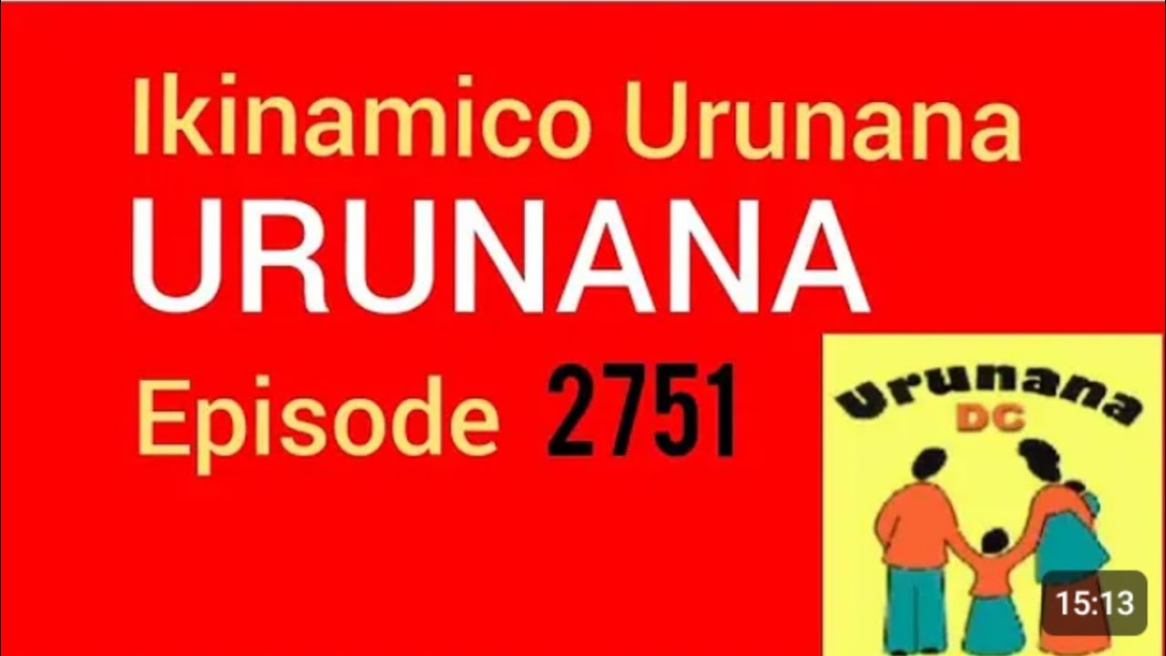 IKINAMICO URUNANA Episode (" 2751 ") Chris arashize atangaze icyo ...