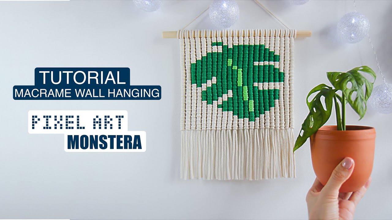 Pixel art Macrame Monstera / Tutorial Macrame Wall Hanging / Макраме ...