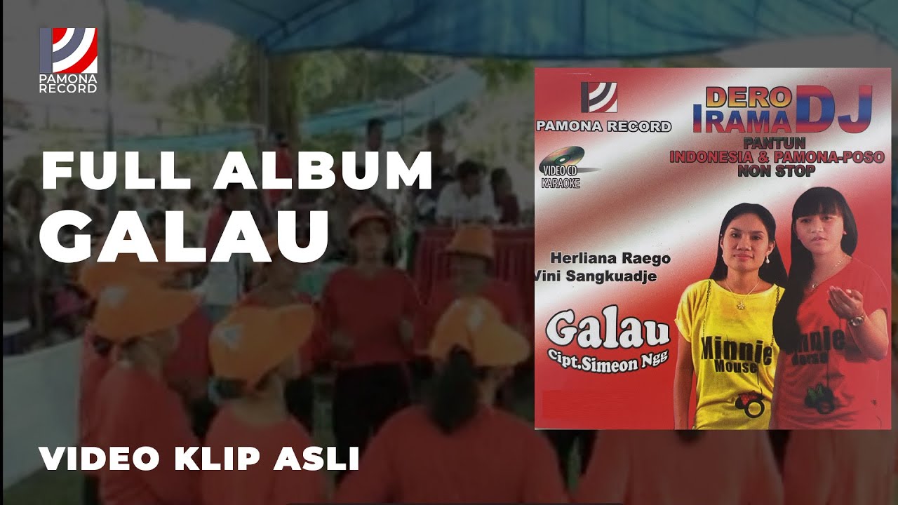 Full Album "GALAU" (Video Klip Asli) | Pamona Record | Lagu Dero Pamona ...