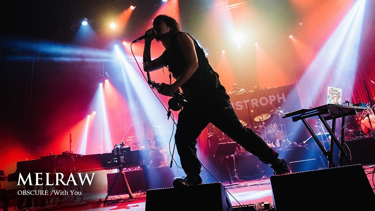MELRAW「OBSCURE / With You」 - YouTube