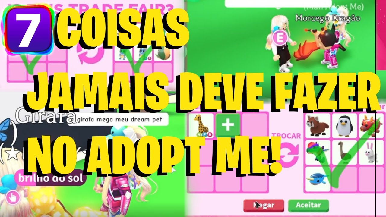 7 COISAS QUE JAMAIS DEVE FAZER NO ADOPT ME! PARTE 1 - YouTube