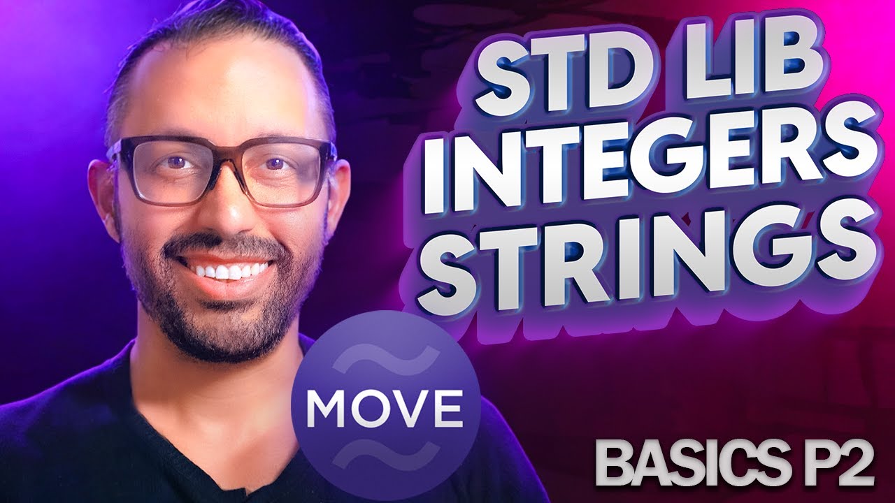 Aptos MOVE Smart Contracts - BASICS P2 - STD Library - Integer - String - YouTube