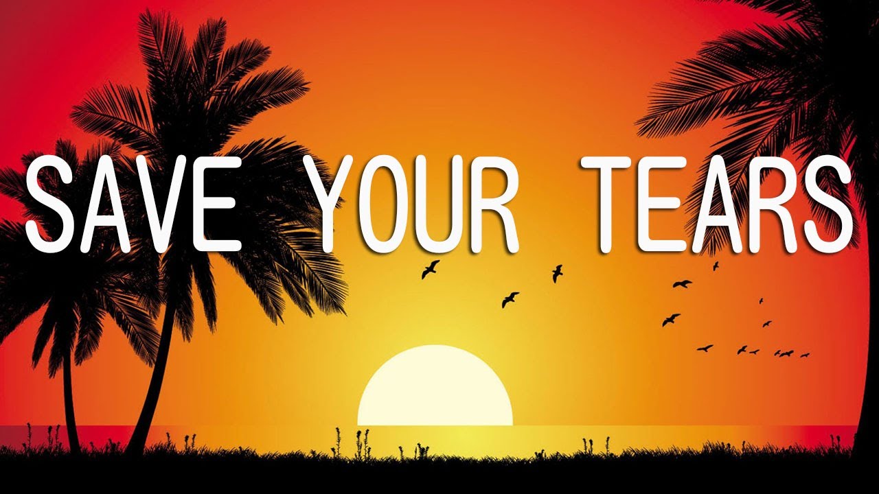 The Weeknd - Save Your Tears (Lyrics) - YouTube
