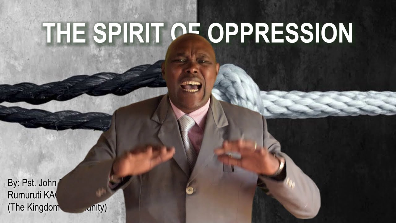 The Spirit of oppression - YouTube