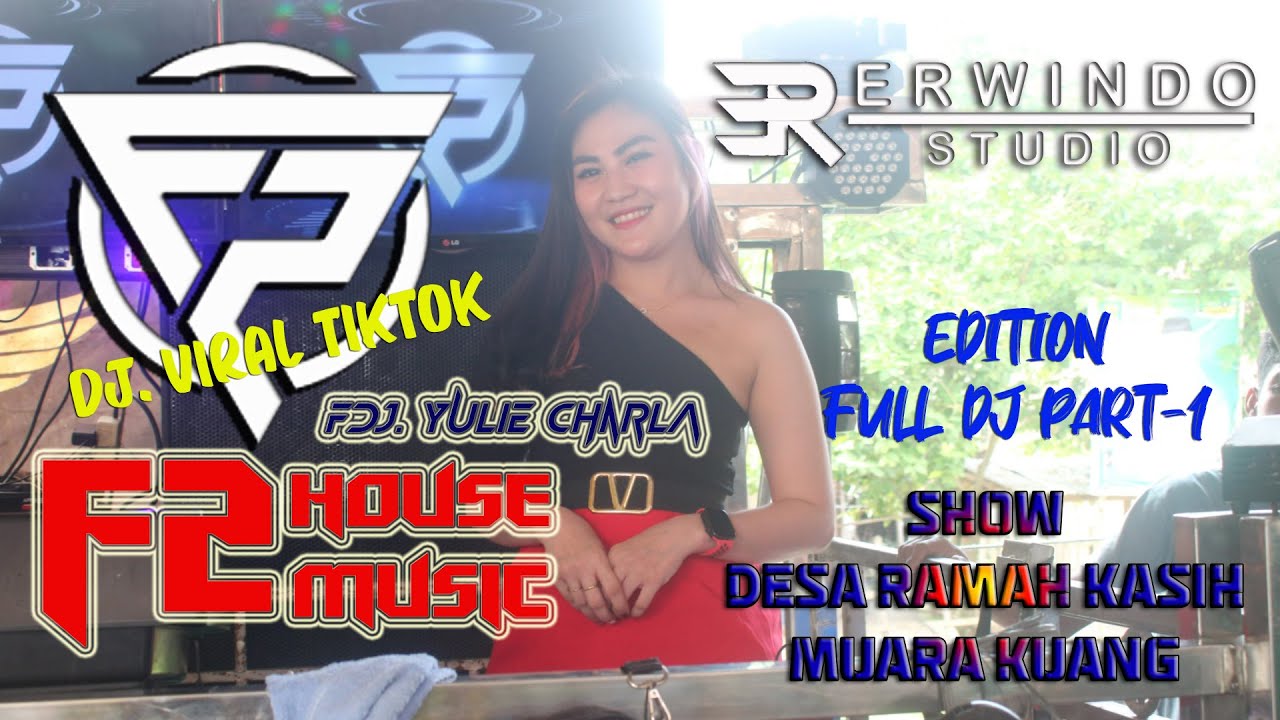 DJ TIKTOK VIRAL "F2" // FULL DJ PART-1 // FDJ. YULIE CHARLA // RAMAH KASIH // ERWINDO STUDIO ...