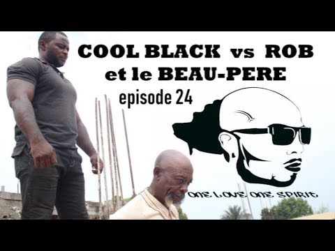 EPS 24 : COOL BLACK ROB ET LE BEAU PERE