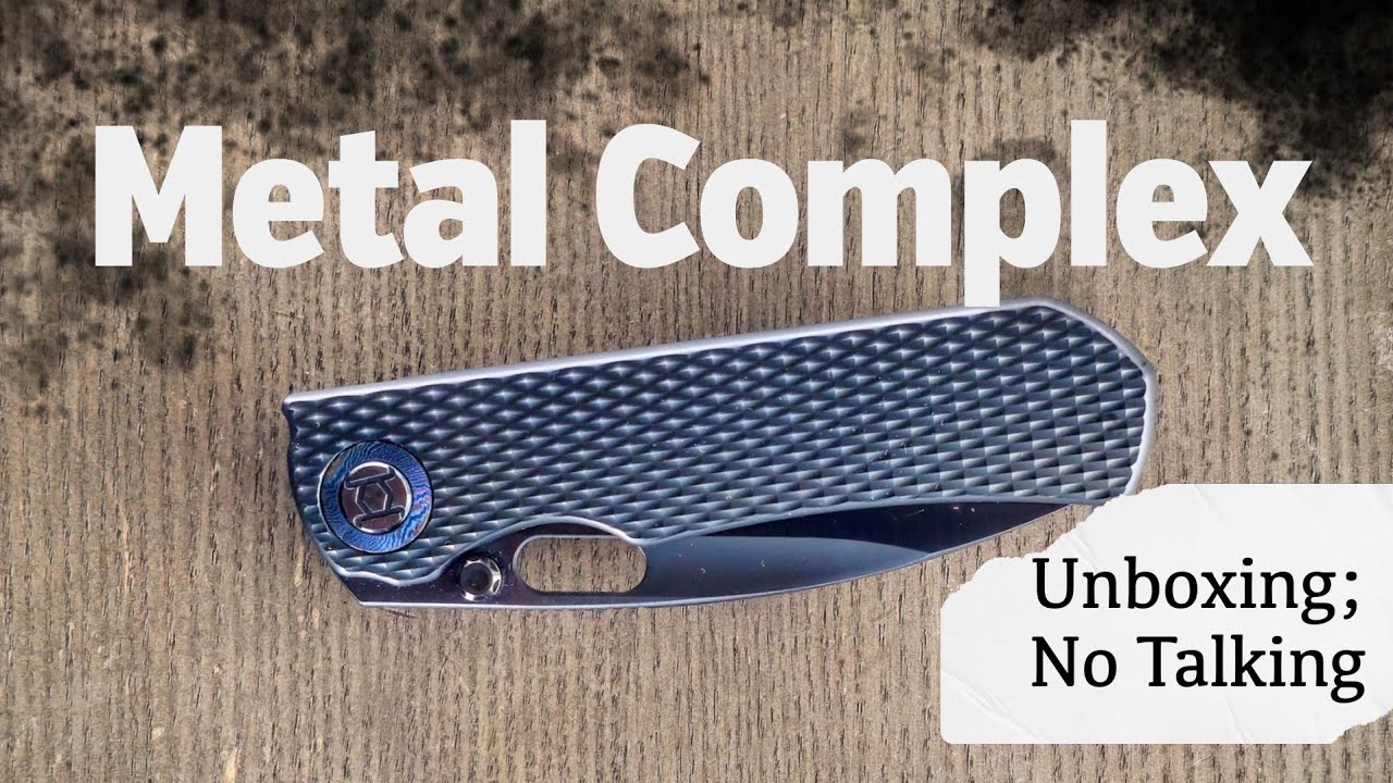 @metal_complex & Kunwu's Excalibur | Unboxing; No Talking - YouTube