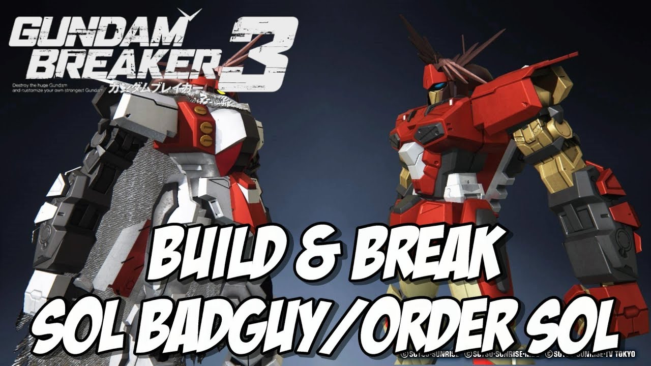 Build & Break: Sol Badguy / Order Sol - YouTube