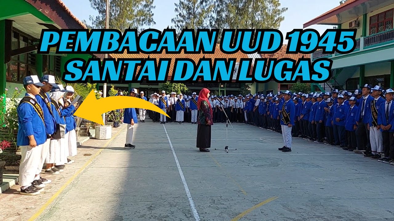 PEMBACAAN UUD 1945 - UPACARA BENDERA HARI SENIN SMPN 1 KARANGREJO - YouTube