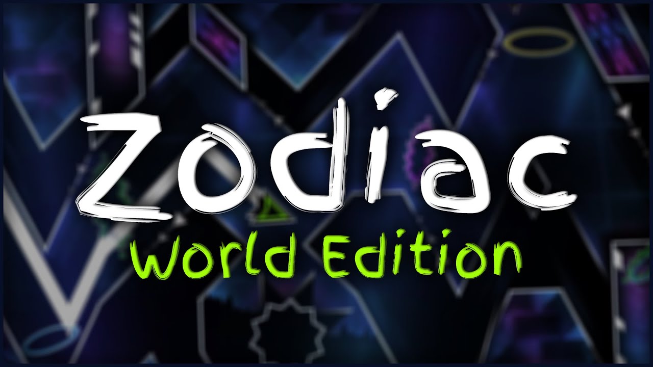 Zodiac | GD World Edition #47 - YouTube