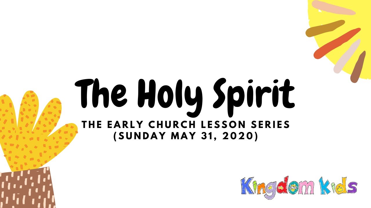 The Holy Spirit (Children's Sunday Lesson May 31, 2020) - YouTube
