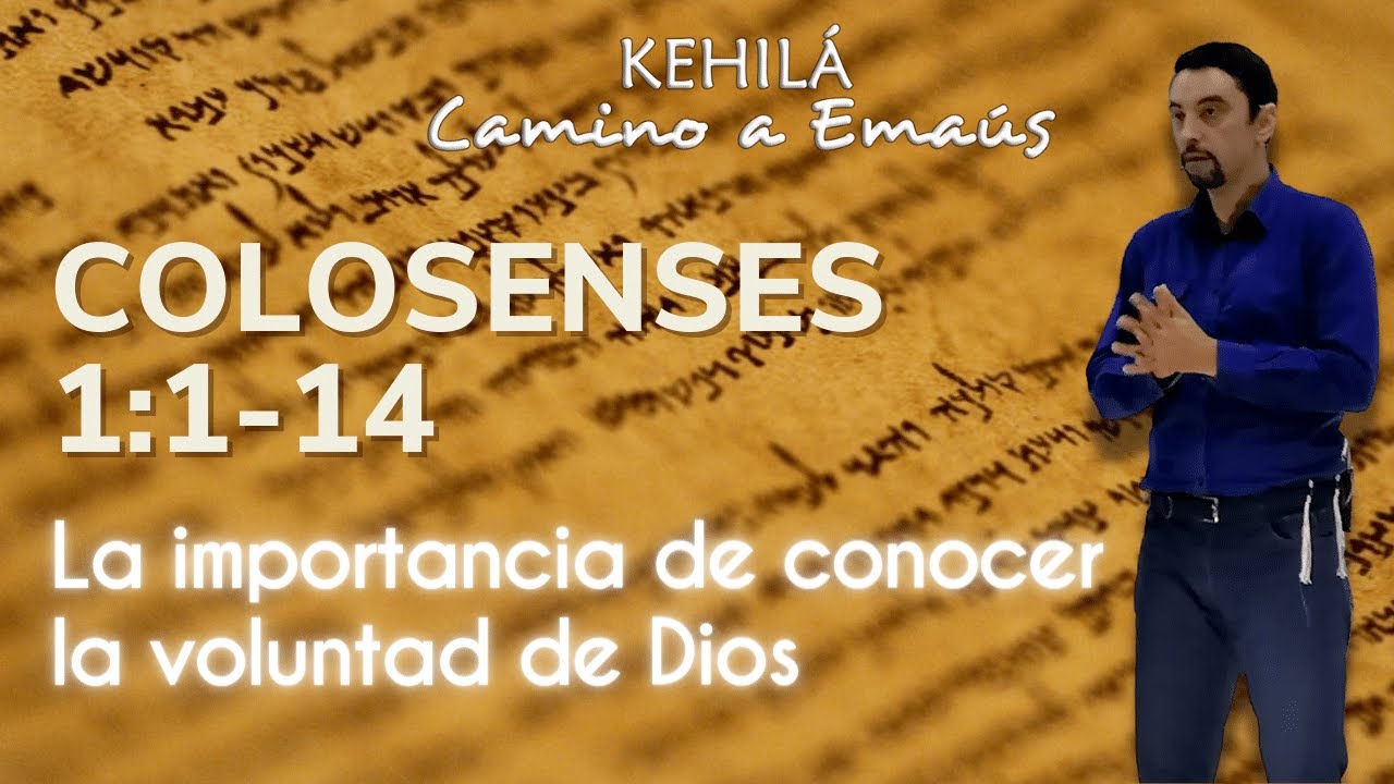 Colosenses 1:1-14 | La Importancia de conocer la voluntad de Dios - YouTube