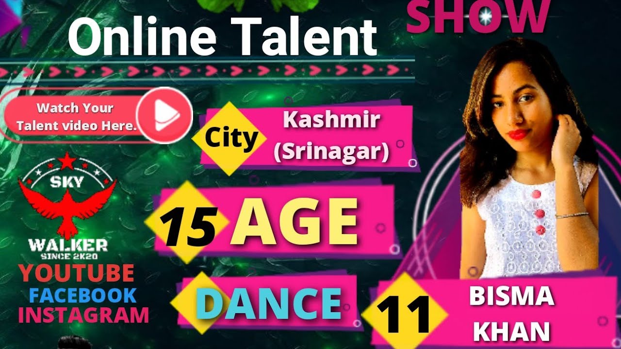 SKY WALKER TALENT SHOW||BISMA KHAN DANCE||TALENT#11||SAGAR KHICHI - YouTube