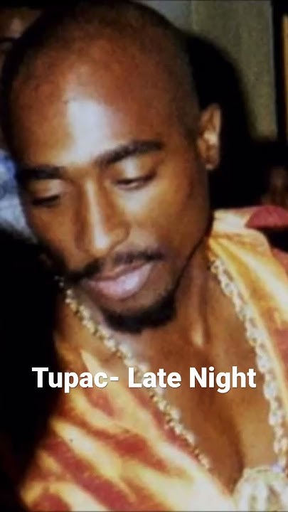 Tupac- Late Night (unreleased) #tupac - YouTube