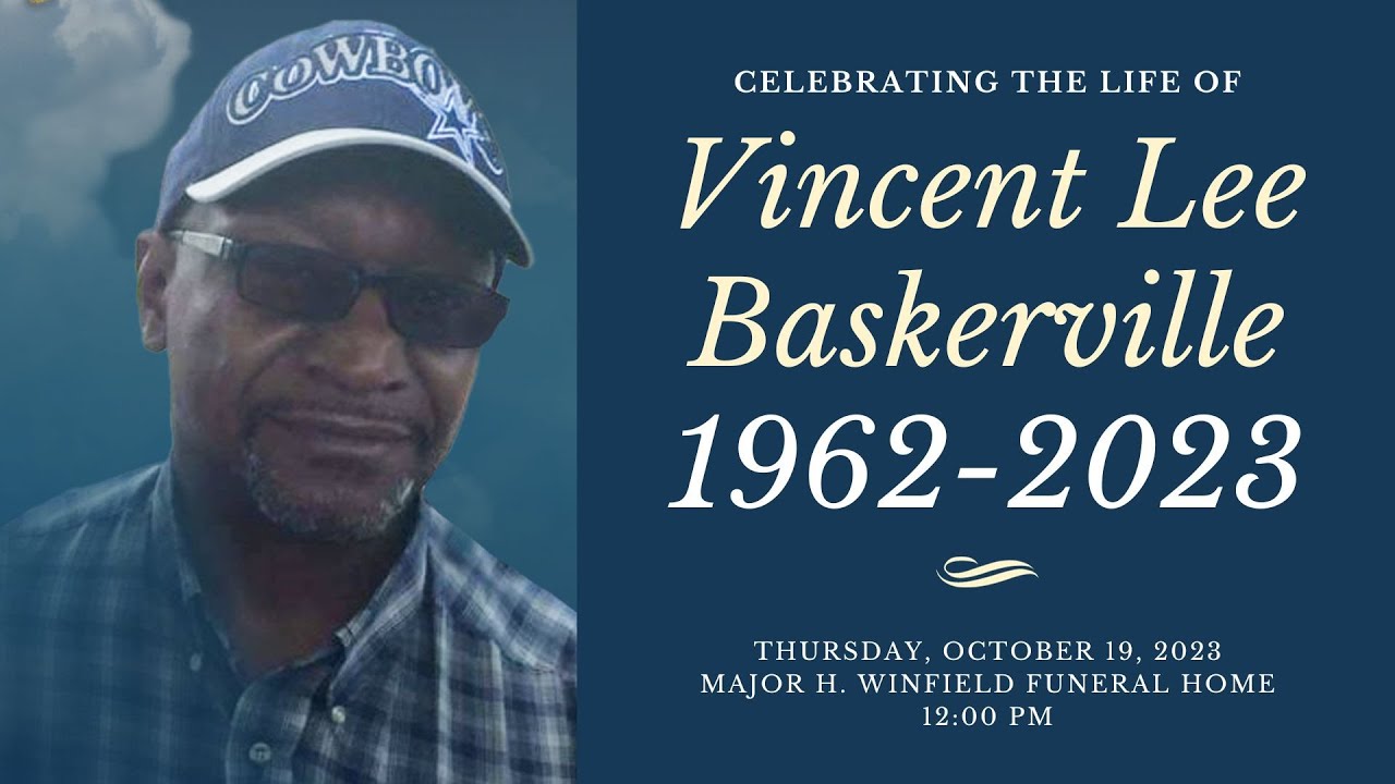 Celebrating the Life of Vincent Lee Baskerville - YouTube