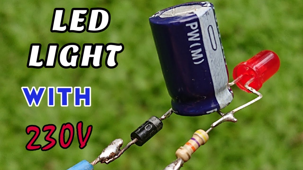 how to connect LED bulb to 230v AC | how to create LED lights to 230v ...