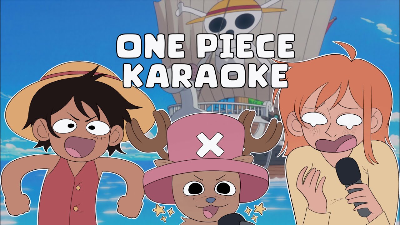 Strawhat karaoke night // One Piece - YouTube